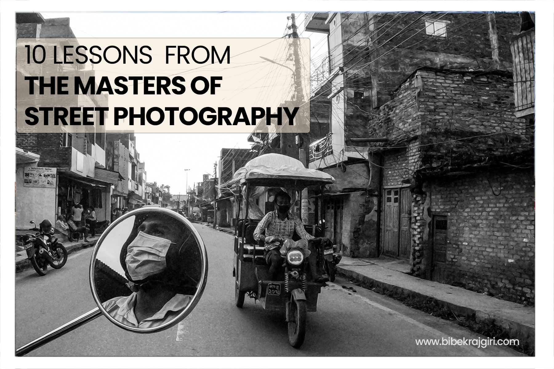 10 LESSONS FROM THE MASTERS OF STREET PHOTOGRAPHY